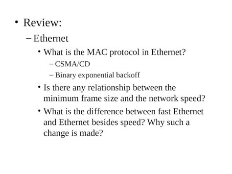 Ppt Review Ethernet What Is The Mac Protocol In Ethernet Csmacd Binary Exponential