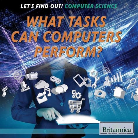 let s find out computer science what tasks can computers perform