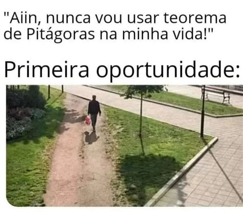 Pitágoras Meme By Jnmjfarr Memedroid