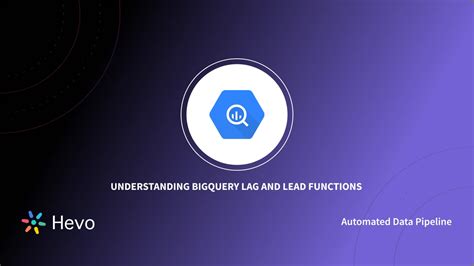 How To Use Bigquery Lag And Lead Functions