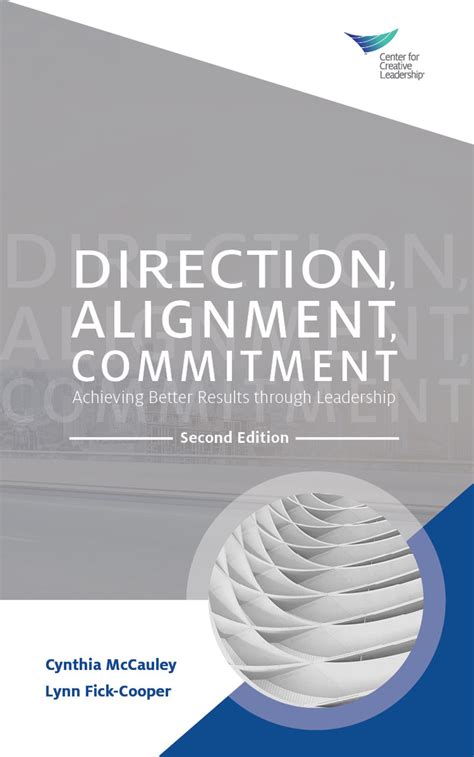 Direction Alignment Commitment Achieving Better Results Through Leadership Second Edition By