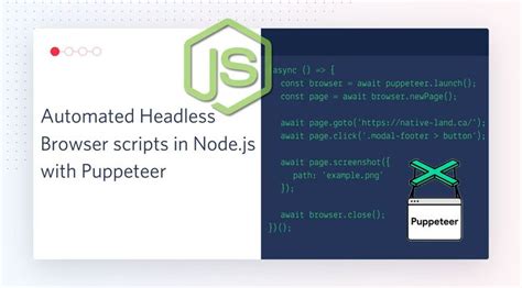 Automated Headless Browser Scripts With Puppeteer