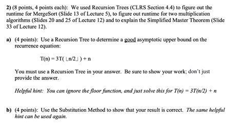 Solved 2 8 Points 4 Points Each We Used Recursion Trees