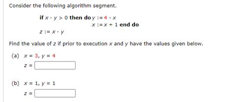 Solved Consider The Following Algorithm Segment If Xy 0