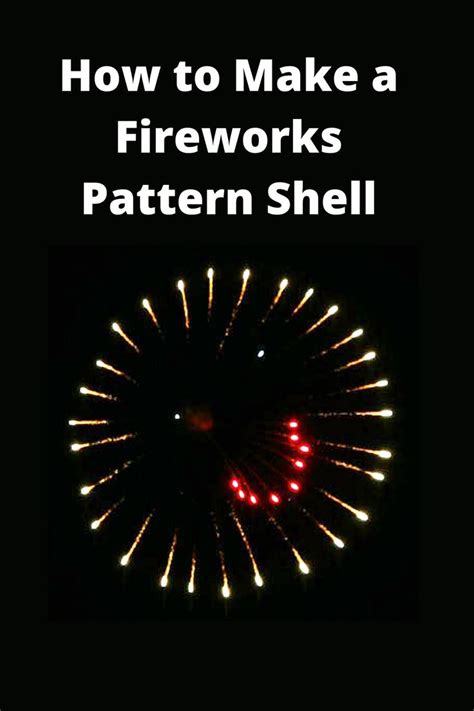 How To Make A Star Pattern Shell Fireworks How To Make Fireworks Fireworks Design How To Make A Star Pattern Shell Fireworks How To Make Fireworks Fireworks Design