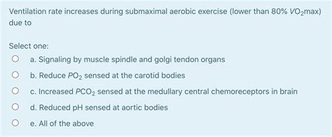 Solved Ventilation Rate Increases During Submaximal Aerobic