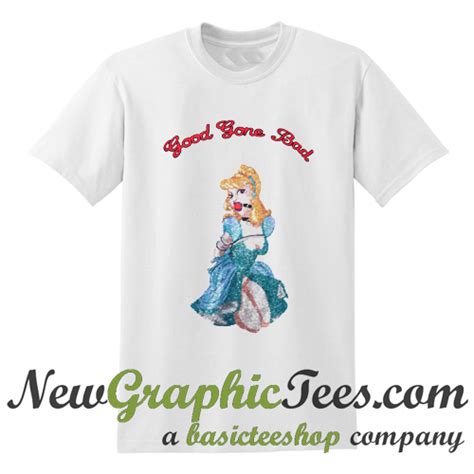 Good Gone Bad T Shirt