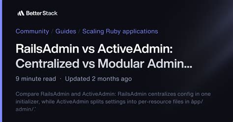 Railsadmin Vs Activeadmin Centralized Vs Modular Admin Configuration