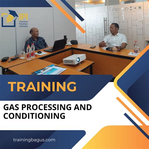 Training Gas Processing And Conditioning Training Bagus