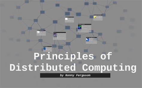Principles Of Distributed Computing By Kenny Ferguson