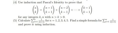 solved 4 use induction and pascal s identity to prove that