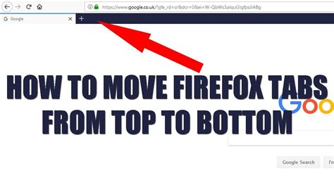 firefox 57 how to move tabs below navigation bar enable tabs on bottom youtube