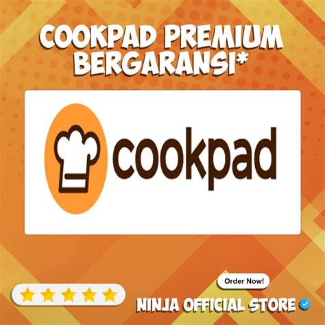 Jual Akun Cookpad Premium Cook Pad Ios Android Iphone Bergaransi All