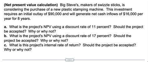 Solved Net Present Value Calculation Big Steves Makers