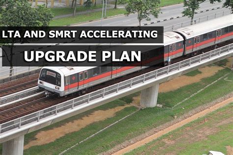 Lta And Smrt Accelerating Upgrade Plan Sgcarmart