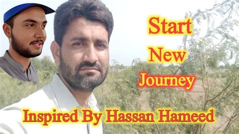 Starting New Journey Inspired By Hassan Hameed 🥰 Youtube