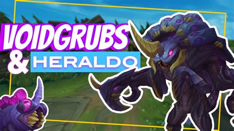 GuÍa Todo Sobre Los Voidgrubs Kevins Y El Heraldo 2025 Guia Lol S15