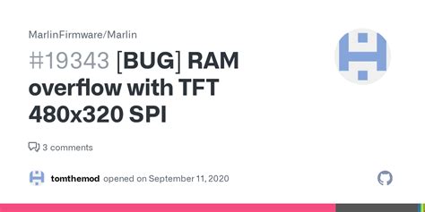 Bug Ram Overflow With Tft 480x320 Spi · Issue 19343 · Marlinfirmwaremarlin · Github