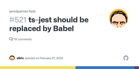 Ts Jest Should Be Replaced By Babel · Issue 521 · Jaredpalmertsdx