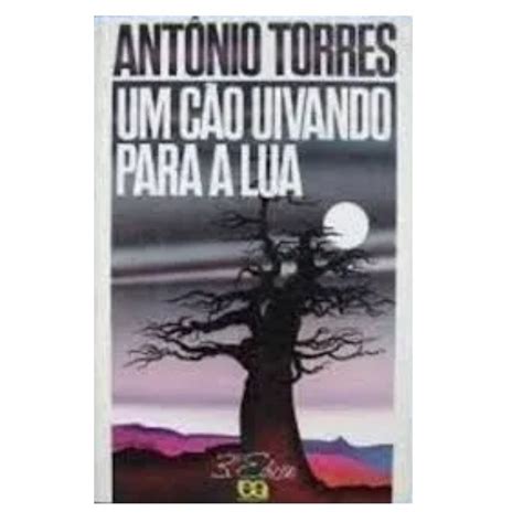 Um Cão Uivando Para A Lua Antonio Torres Shopee Brasil