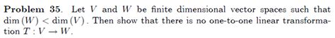 Solved Problem Let V And W Be Finite Dimensional Vector Chegg Com