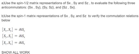 solved a use the spin 1 2 matrix representations of sx sy