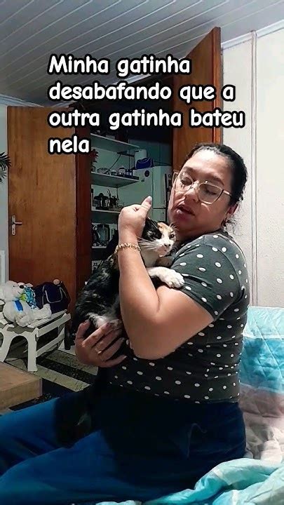 Minha Gatinha 🐱 Humor Dublagem Comédia Memes Fypシ゚viral😍🥰😂