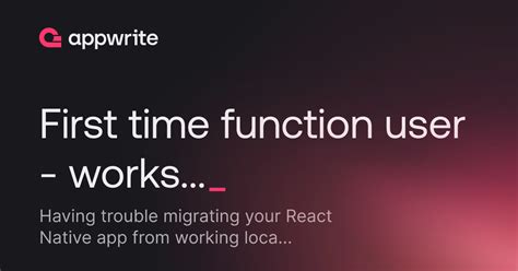 First Time Function User Works Locally Cant Get It Working On Cloud