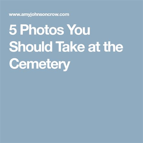 Best 12 Tips On Getting Great Cemetery Photos Artofit