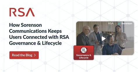RSA Governance And Lifecycle And Sorenson Communications RSA Governance And Lifecycle And Sorenson Communications