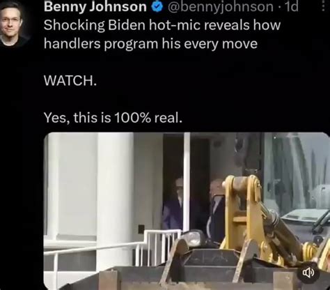 Benny Johnson Bennyjohnson Id Shocking Biden Hot Mic Reveals How