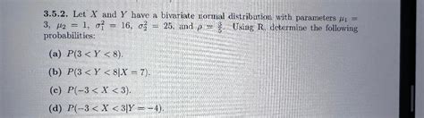 Solved Let X And Y Have A Bivariate Normal Chegg