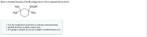 Solved Draw A Structural Formula Of The R Configuration Of The
