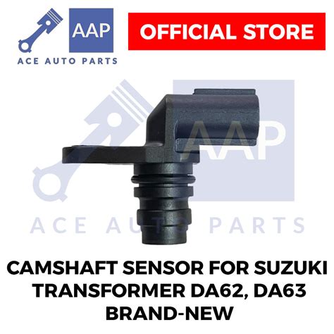 Camshaft Sensor For Suzuki Transformer Da62 Da63 Brand New Shopee Philippines