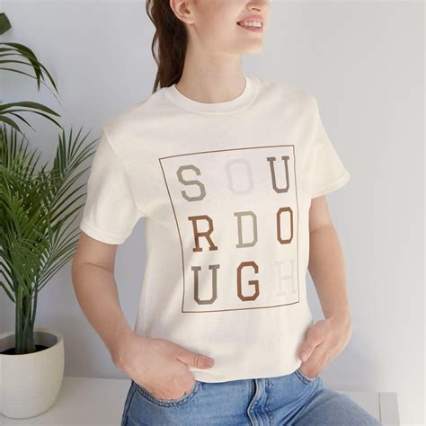 Sourdough Graphic Tee Bakers Shirt Food Lovers T Shirt Unisex Tee