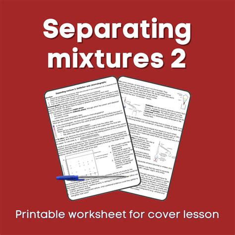 Separating Mixtures 2 Distillation And Chromatography Cover Lesson Cmgs Science Lessons