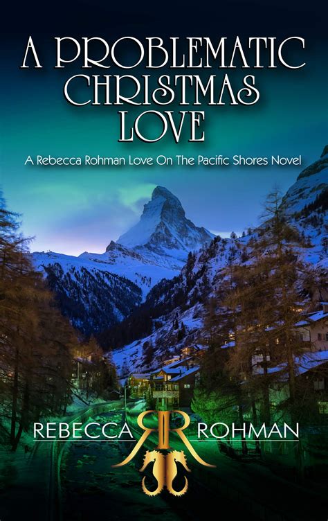 A Problematic Christmas Love Love On The Pacific Shores 8 By Rebecca Rohman Goodreads