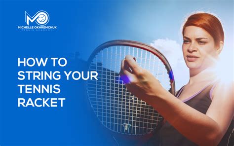 How To String Your Tennis Racket
