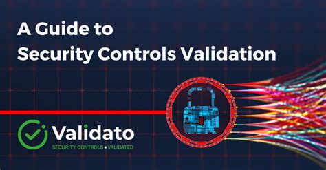 A Guide To Security Controls Validation Validato
