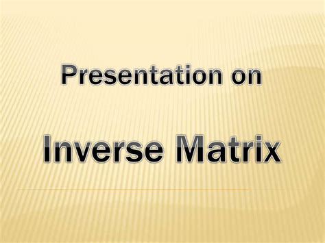 PDF Presentation On Inverse Matrix DOKUMEN TIPS