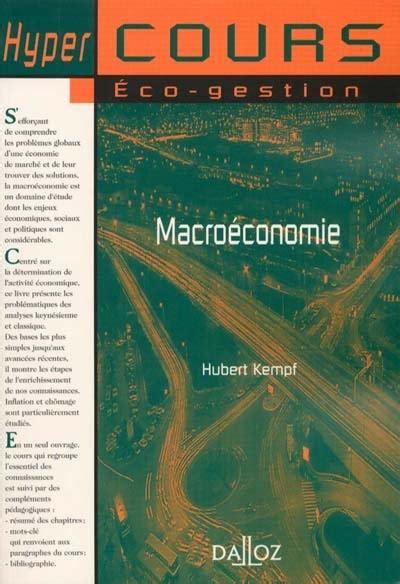 Livre Macroéconomie Le Livre De Hubert Kempf Dalloz 9782247039746