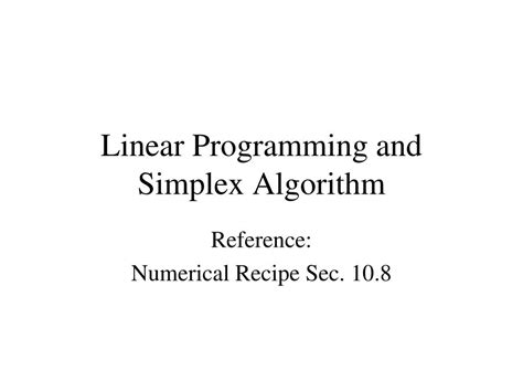 Ppt Linear Programming And Simplex Algorithm Powerpoint Presentation Id3208680