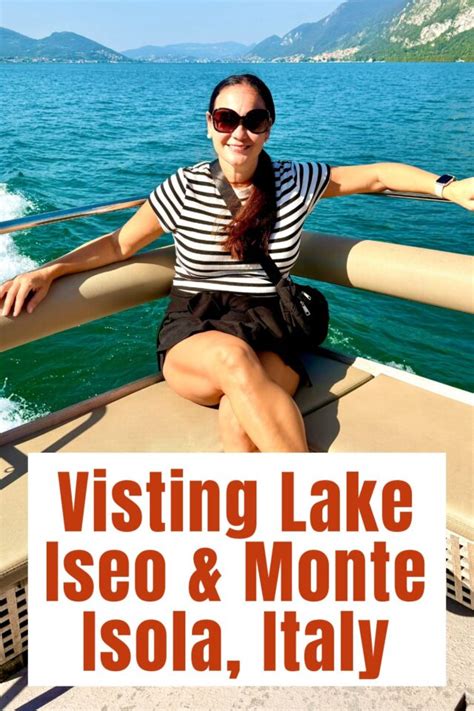 Lake Iseo And Monte Isola Italys Hidden Gem Youll Fall In Love With