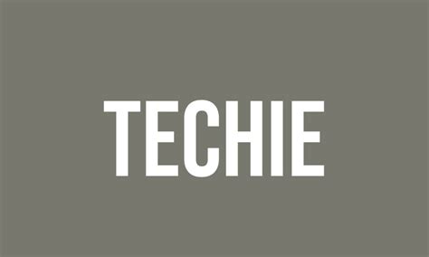 What Does Techie Mean Meaning Uses And More Fluentslang