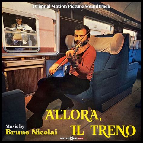 Allora Il Treno Then The Train Original Motion Picture Soundtrack