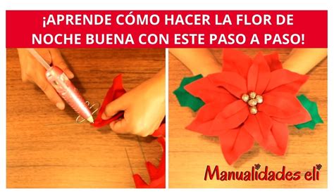 Aprende Cómo Hacer La Flor De Nochebuena Con Este Paso A Paso