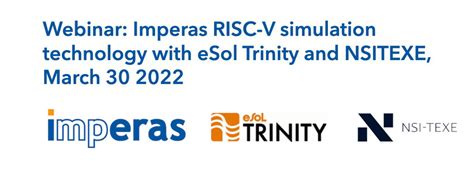 Imperas Risc V Simulation Technology With Esol Trinity And Nsitexe Marketing Eda