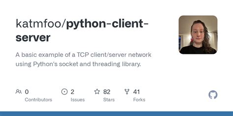 Github Katmfoo Python Client Server A Basic Example Of A Tcp Client Server Network Using