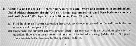 Solved 4assume A And B Are 4 Bit Signed Binary Integers Eachdesign