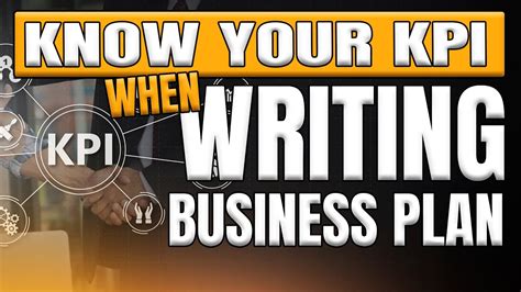 Kpis Or Key Performance Indicators When Writing A Business Plan Youtube